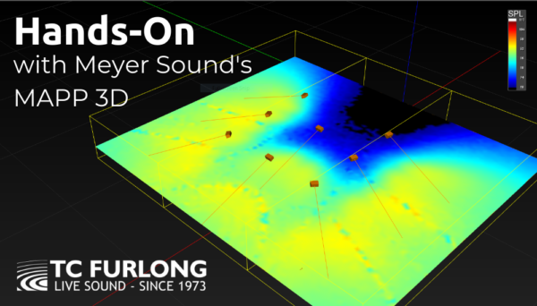 Hands-on with Meyer Sound’s New MAPP 3D Prediction Software – TC ...